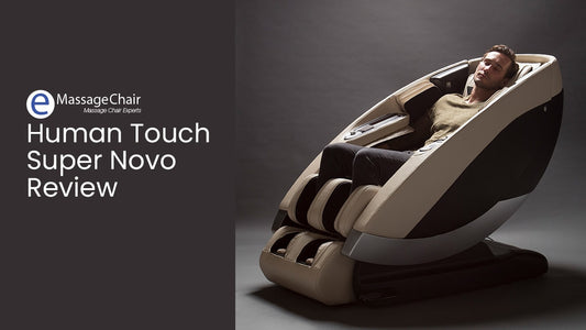 Human Touch Super Novo Massage Chair Review – Emassagechair